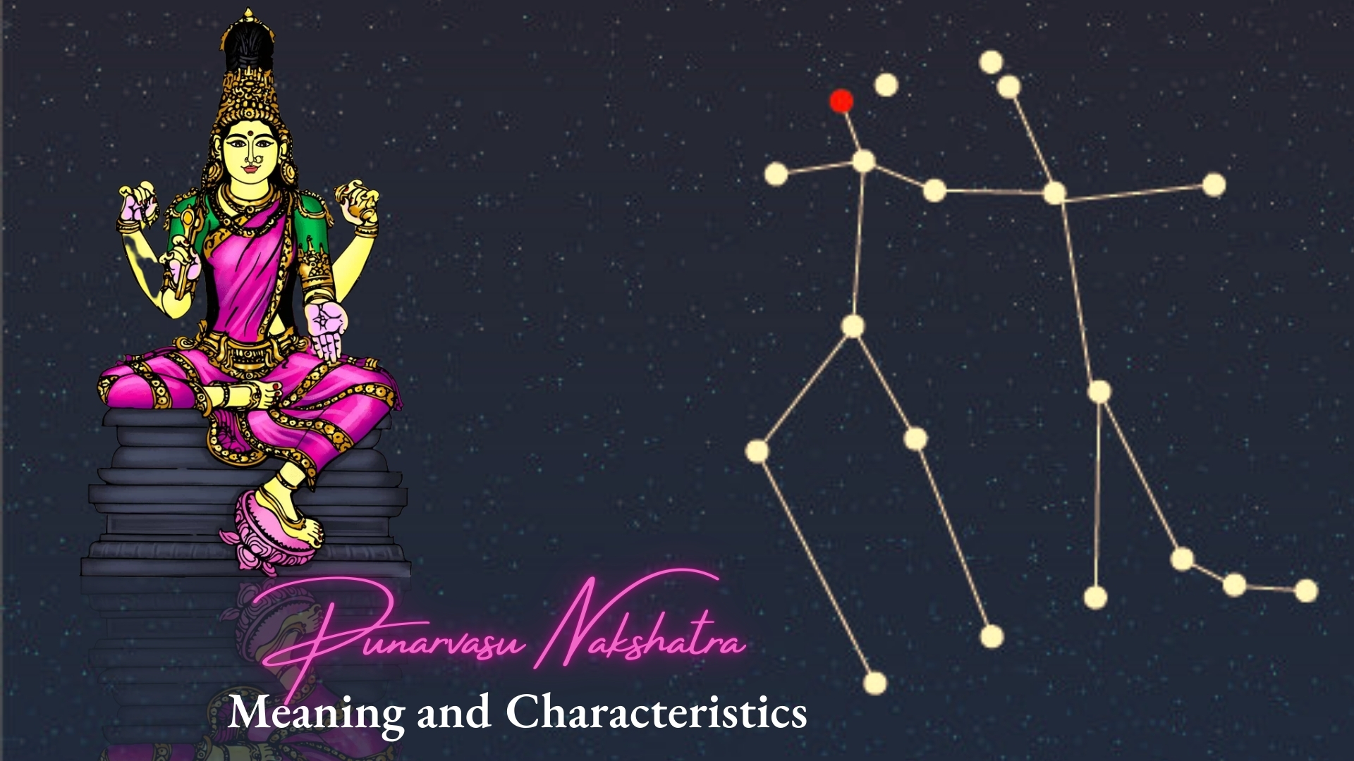 Punarvasu Nakshatra role and characteristic in Astrology